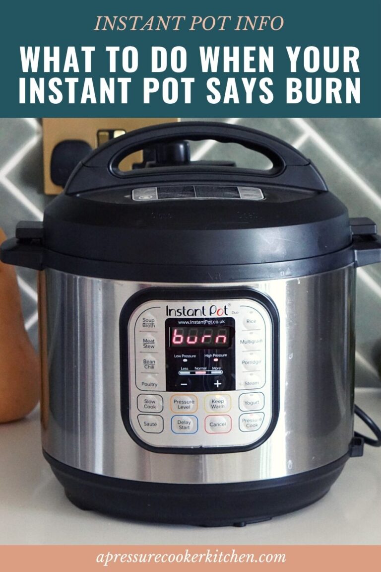 What To Do When Your Instant Pot Says Burn - A Pressure Cooker Kitchen