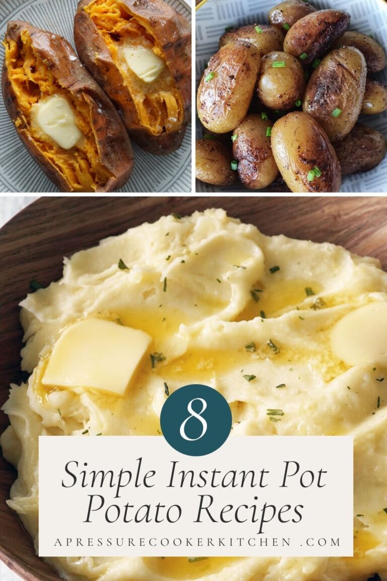 8 Simple Instant Pot Potato Recipes - A Pressure Cooker Kitchen