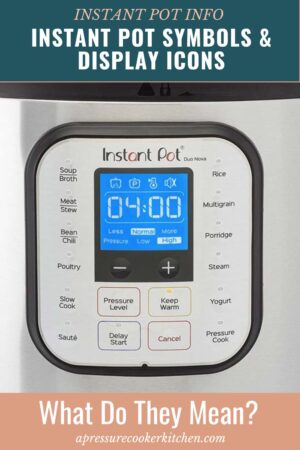 Instant Pot Symbols & Display Icons: What Do They Mean? - A Pressure ...